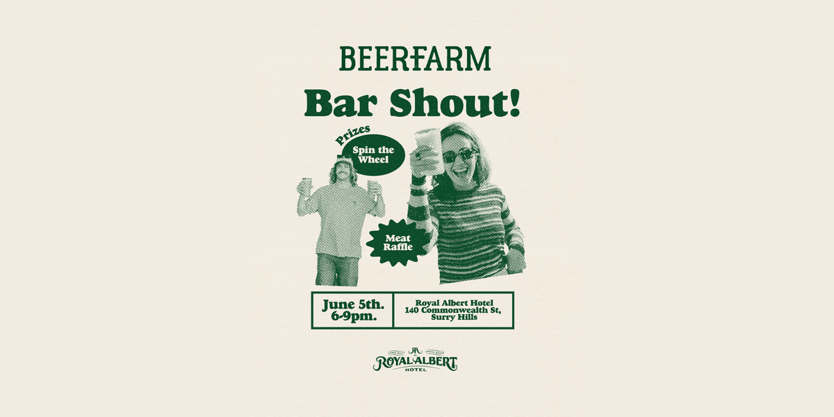 Beers on us, Sydney! Beerfarm's Hitting the Road!